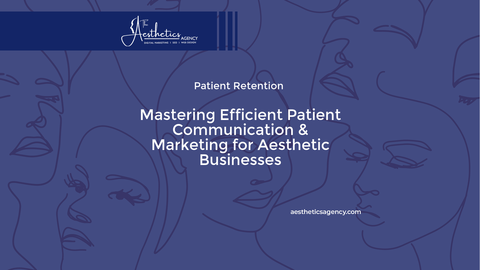 Mastering Efficient Patient Communication & Marketing for Aesthetic ...